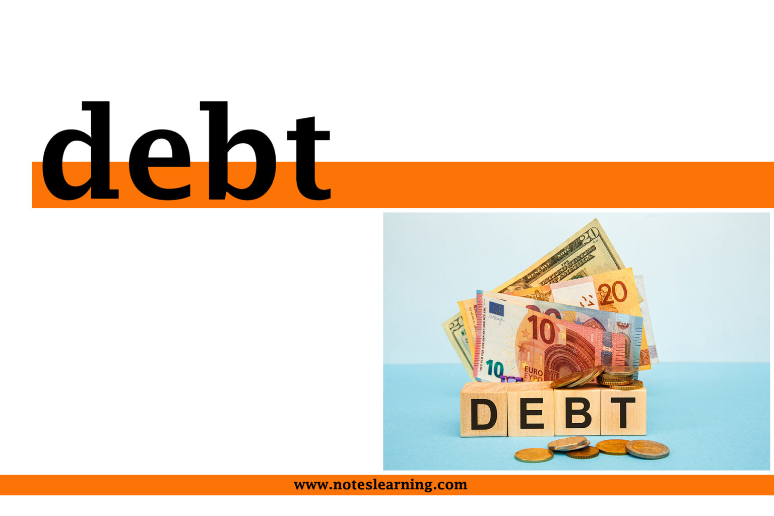 What is a Debt? Features and Debt instruments - Notes Learning