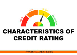 CHARACTERISTICS OF CREDIT RATING - Notes Learning