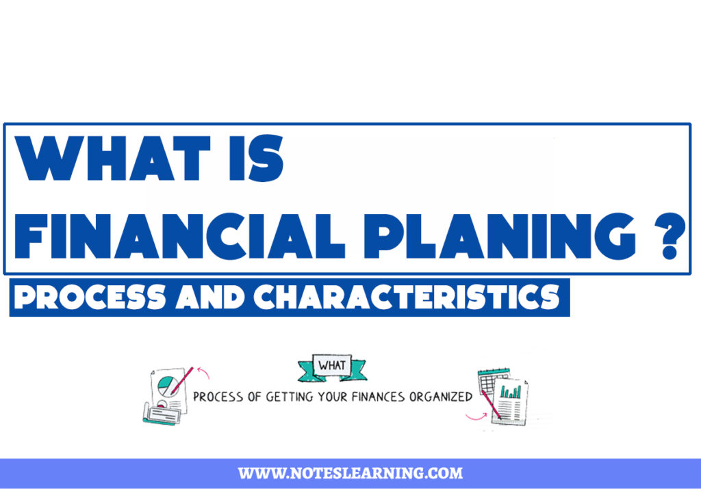 What is Financial Planning ? - Notes Learning