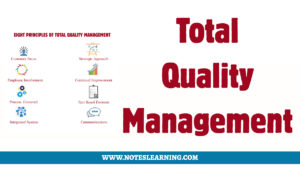 What is Total Quality Management (TQM) ? - Notes Learning