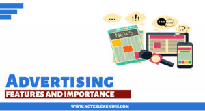 Advertising : Types, Features and Importance - Notes Learning
