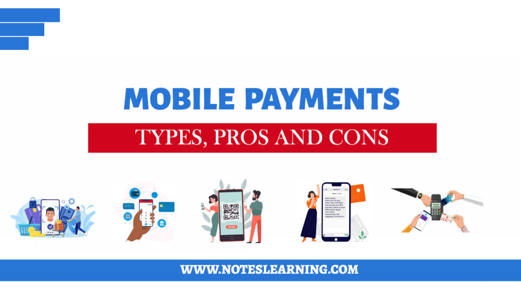 Mobile Payments: Types, Pros and Cons - Notes Learning