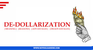 What is De-dollarization? Meaning and Reasons - Notes Learning