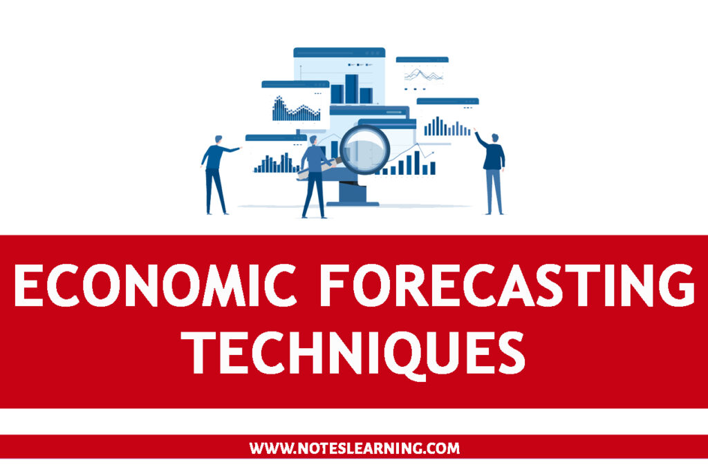 Economic Forecasting Techniques - Notes Learning